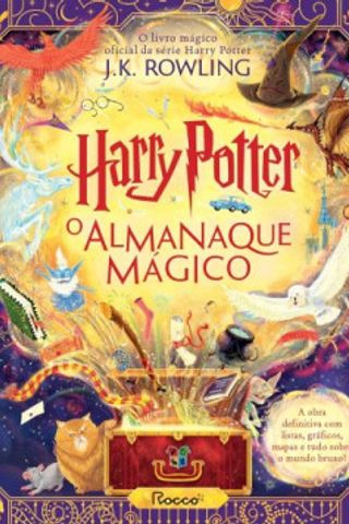 Harry Potter: o almanaque mágico - J.K. Rowling