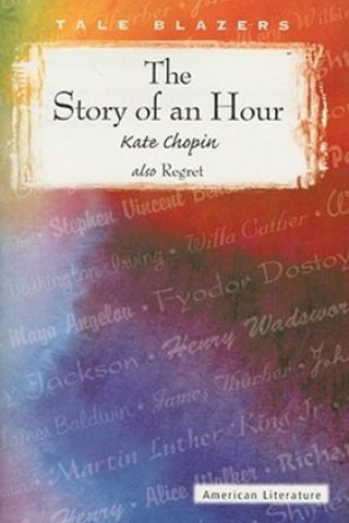 The Story of an hour - Kate Chopin