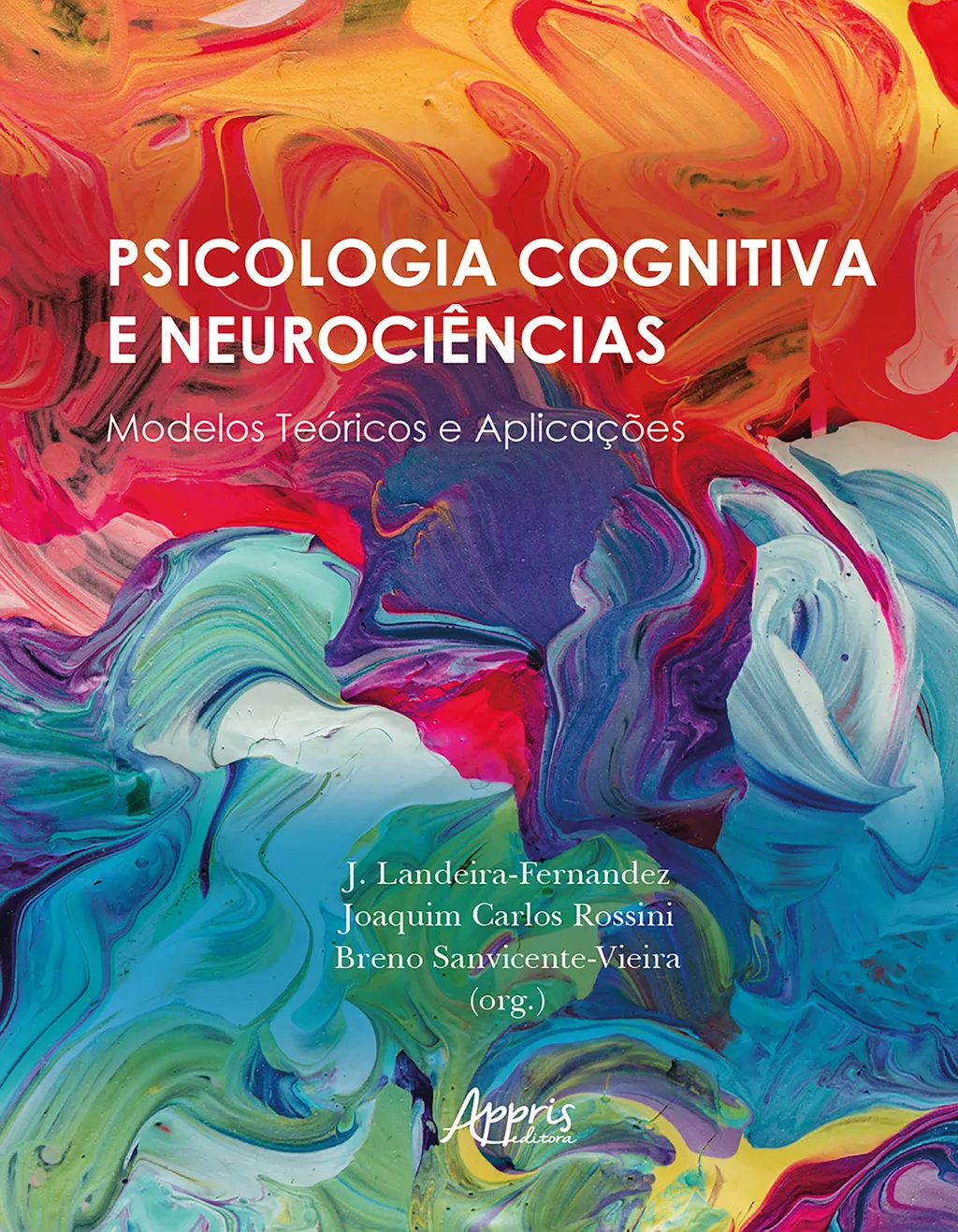 Psicologia Cognitiva e Neurociências: Modelos Teóricos e Aplicações - J ...